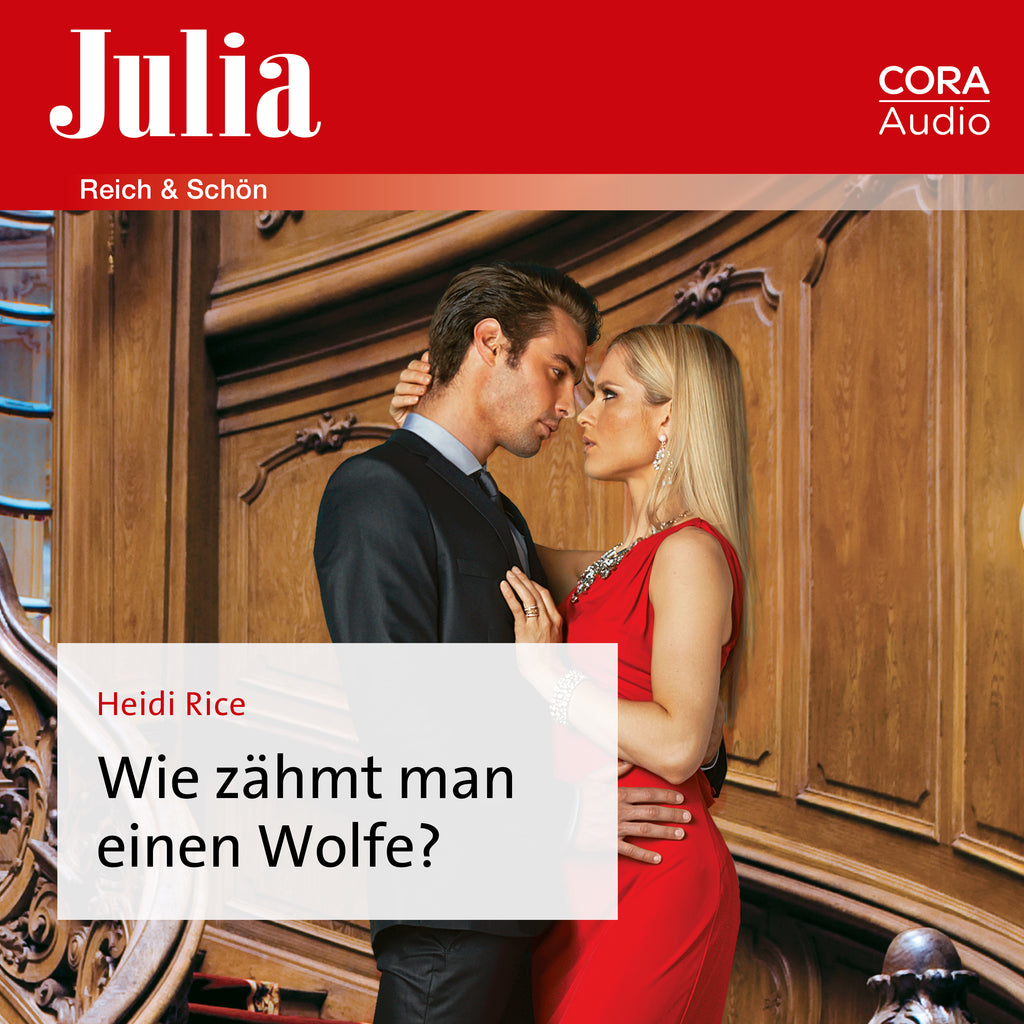 Wie zähmt man einen Wolfe? - CORA Verlag