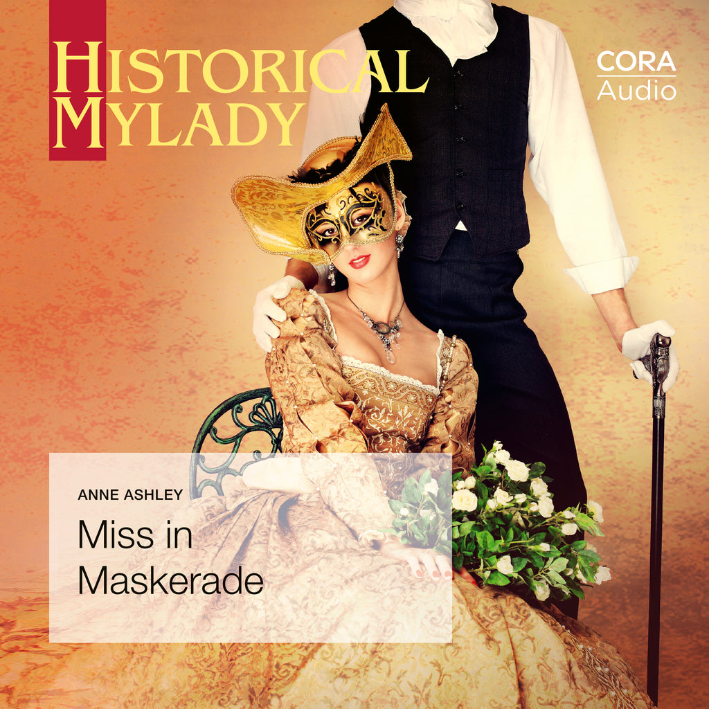 Miss in Maskerade (Historical Lords & Ladies) - CORA Verlag